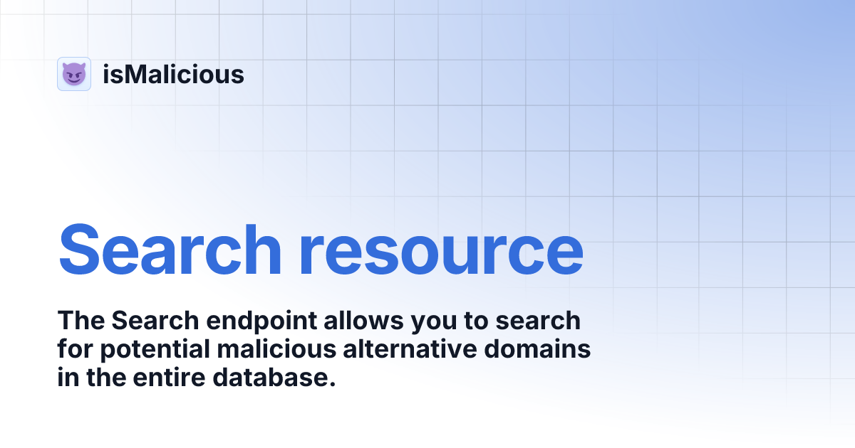 Search resource | isMalicious